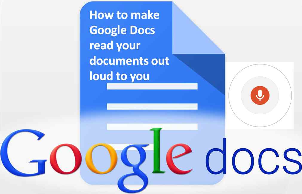 How To Make Google Docs Read Your Documents Out Loud To You Using A 